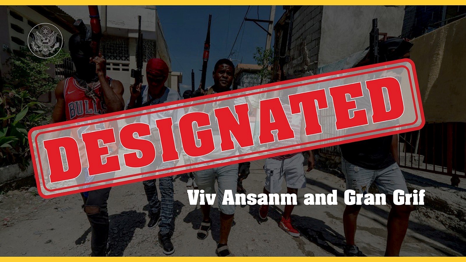 Haïti : l’ambassade des États-Unis salue la désignation de « Viv Ansanm » et « Gran Grif » comme ...