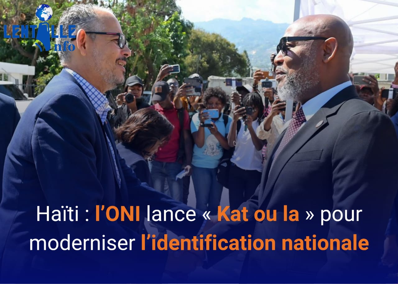 Haïti : l’ONI lance « Kat ou la » pour moderniser l’identification ...